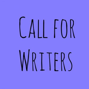 Call for Writers